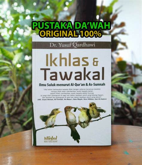 Ikhlas Dan Tawakal Ilmu Suluk Menurut Al Quran And As Sunnah Original Dr Yusuf Al Qardhawi
