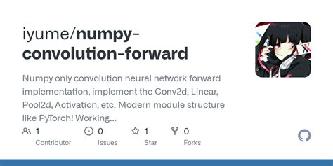 Github Iyumenumpy Convolution Forward Numpy Only Convolution Neural