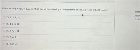 Solved Given An Array X Which One Of The Chegg
