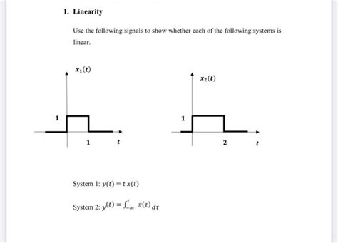Solved 1 Linearity Use The Following Signals To Show