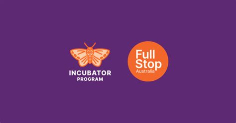 The Incubator Program Full Stop Australia