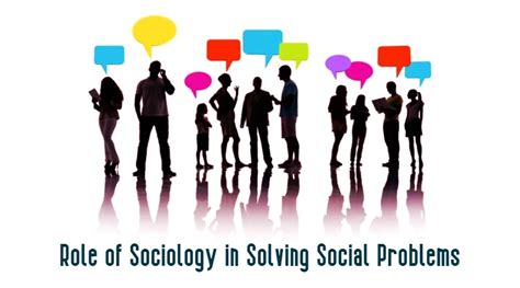 The Role Of Sociology In Solving Social Problems