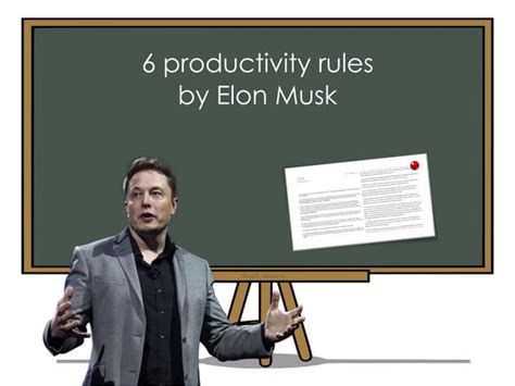 6 Productivity Rules By Elon Musk Ppt