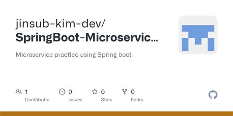 GitHub Jinsub Kim Dev SpringBoot Microservice Practice Microservice