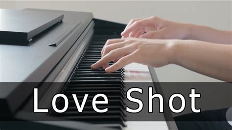 Exo 엑소 Love Shot Piano Cover By Riyandi Kusuma Youtube