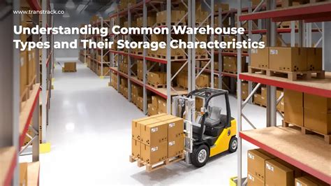 Common Warehouse Types And Their Storage Characteristics