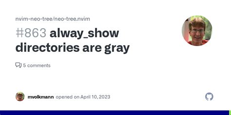 Alway Show Directories Are Gray Issue Nvim Neo Tree Neo Tree
