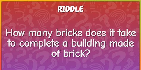 How Many Bricks Does It Take To Complete A Building