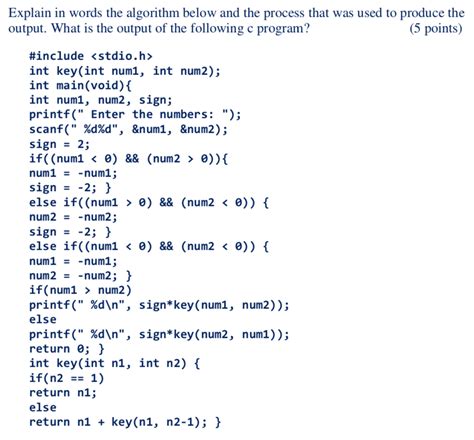 Solved Explain In Words The Algorithm Below And The Process Chegg