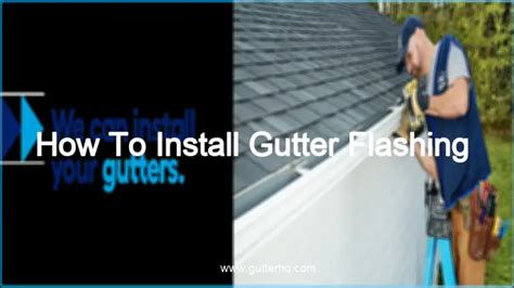 How To Install Gutter Flashing Gutter HQ