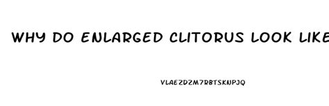 Why Do Enlarged Clitorus Look Like A Penis Noticias Bumeran