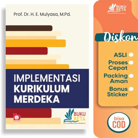 Jual Implementasi Kurikulum Merdeka E Mulyasa Di Lapak Buku Beta