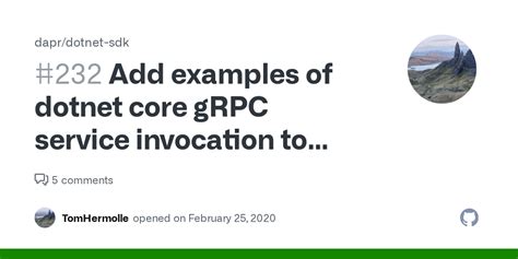Add Examples Of Dotnet Core Grpc Service Invocation To Samples · Issue 232 · Daprdotnet Sdk