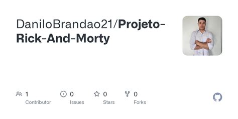 GitHub DaniloBrandao21 Projeto Rick And Morty