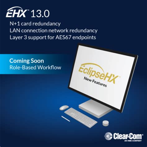 Clearcom Announces Eclipse Hx Digital Matrix Intercoms Latest Software Update For Improved
