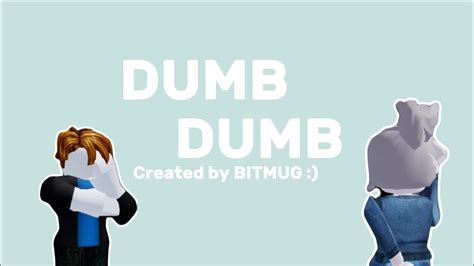 Dumb Dumb Roblox Edit Youtube