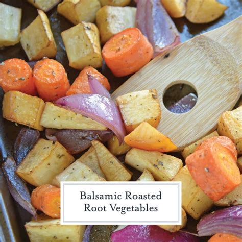 Balsamic Roasted Root Vegetables How To Roast Vegetables