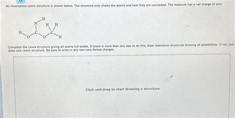 Solved An Incomplete Lewis Structure Is Shown Below The Chegg