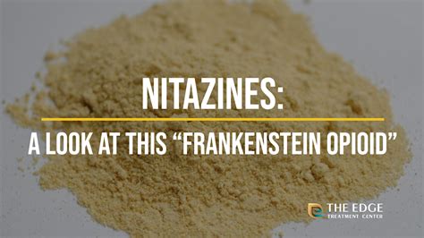 Nitazine Facts History And More