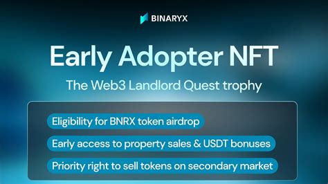 what s the utility of the binaryx early adopter nft by binaryx platform medium