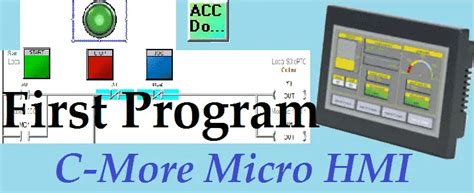 C More Micro Hmi First Program Acc Automation