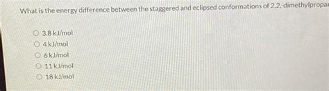 Solved What Is The Energy Difference Between The Staggered