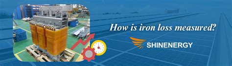 Transformer Efficiency Key Factors Calculations And Practical Tips