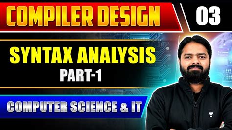 Compiler Design 03 Syntax Analysis Part 1 Computer Science And It Gate Exam Youtube