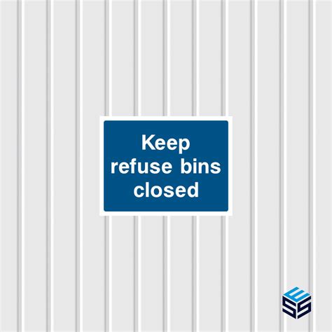 Keep Refuse Bins Closed 0041 Food Safety Signs Easy Safety Signs