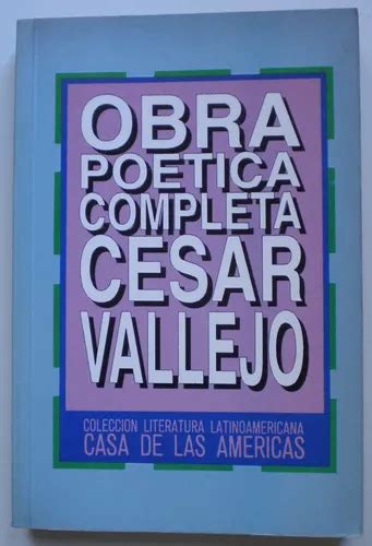 Vallejo César Obra Poética Completa Casa De Las Américas