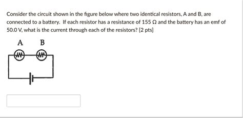 SOLVED Consider The Circuit Shown In The Figure Below Where Two