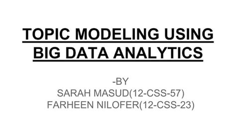 Topic Modeling Using Big Data Analytics Ppt