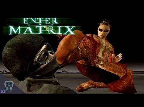 Enter The Matrix Niobe Play Part 4 YouTube
