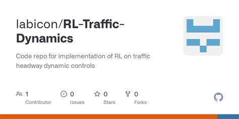 GitHub Labicon RL Traffic Dynamics Code Repo For Implementation Of