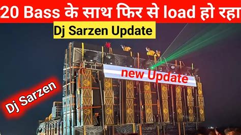 Dj Sarzen Loading 20 Bass Live Haridwar New Update Youtube