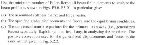 Use The Minimum Number Of Euler Bernoulli Beam Finite