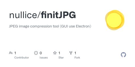 GitHub Nullice FinitJPG JPEG Image Compression Tool GUI Use Electron