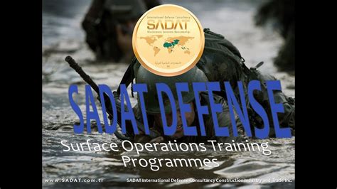 Sadat Defense Surface Operations Training Programmes Youtube