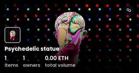 Psychedelic Statue Collection Opensea