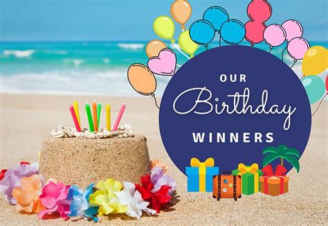 Congratulations To Our Birthday Winners