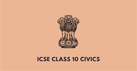 Icse Class 10 Civics Questions Answers Notes