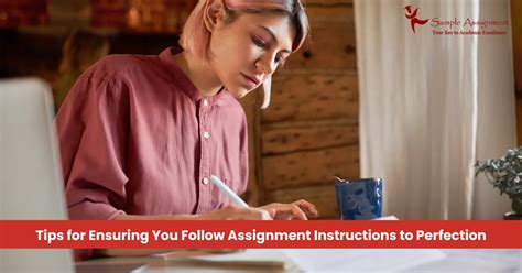 Tips To Follow Instructions In Writing Assignments