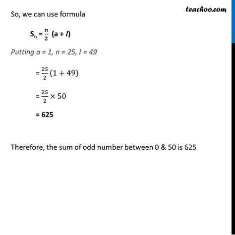 Ex 5 3 14 Find Sum Of Odd Numbers Between 0 And 50 Determining A