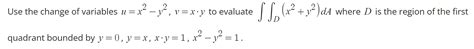 Solved Use The Change Of Variables U X Y V X Y To Chegg