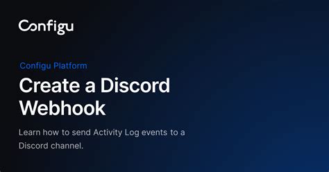 Create A Discord Webhook Configu