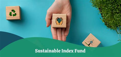 Sustainable Index Fund Overview Types And Key Concepts