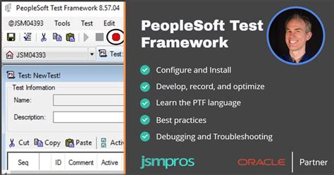 Peoplesoft Test Framework Ptf • Jsmpros