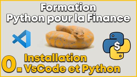 Installer Python Et Vscode Formation Python Pour La Finance Youtube