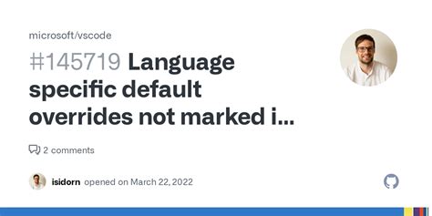 Language Specific Default Overrides Not Marked In Settings Ui · Issue 145719 · Microsoftvscode