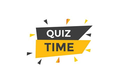 Quiz Time Button Quiz Time Speech Bubble Quiz Time Text Web Template